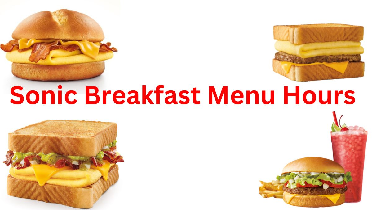 Sonic Breakfast - Sonic Breakfast Menu
